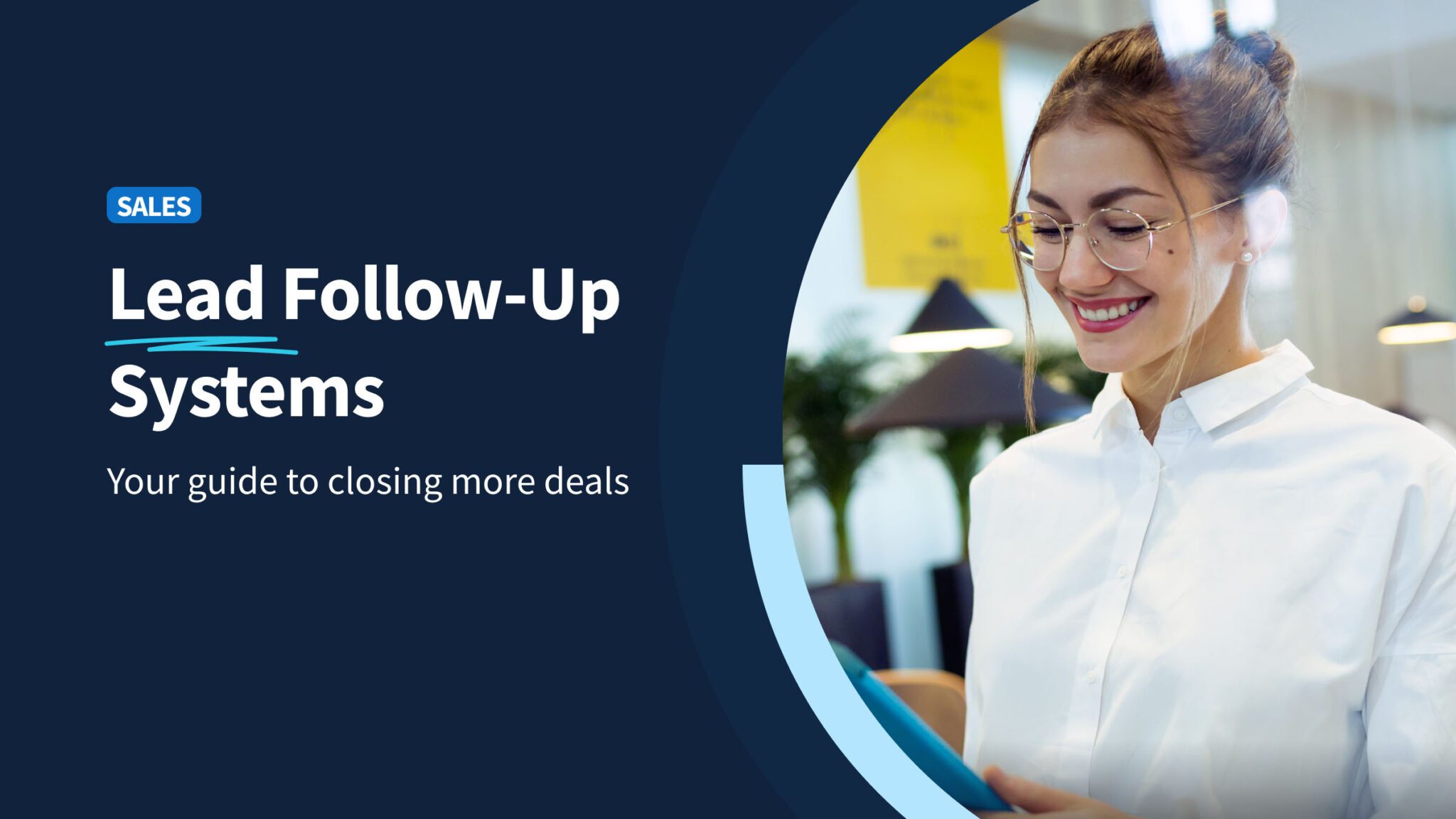 Lead Follow-Up Systems: Definition & Best Options in 2025— Method