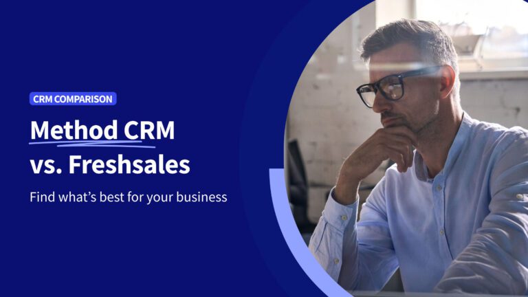 Freshsales vs Method CRM Comparison — Method