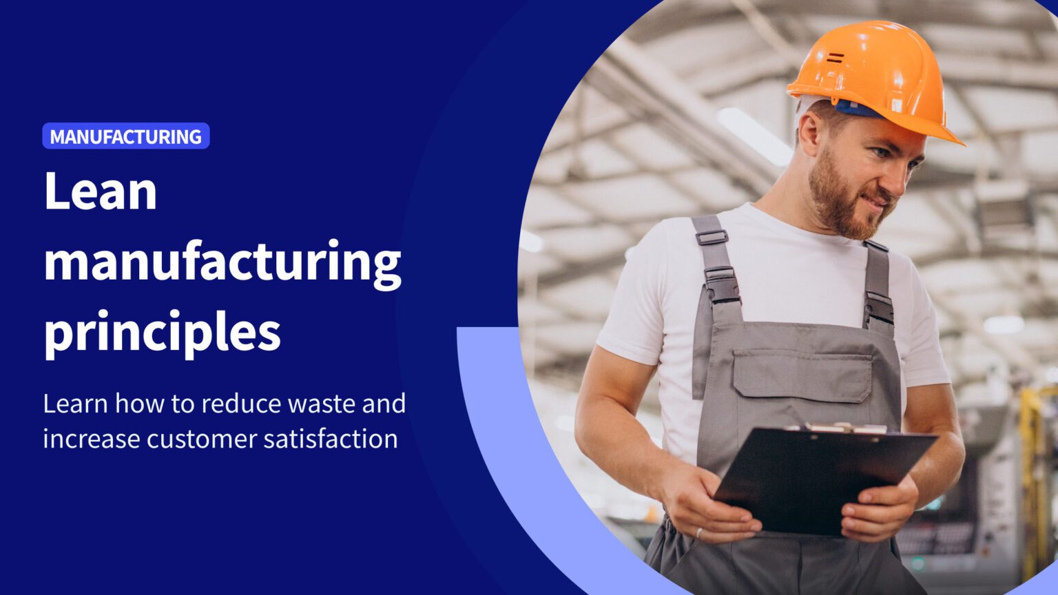 Lean manufacturing principles: A complete guide — Method