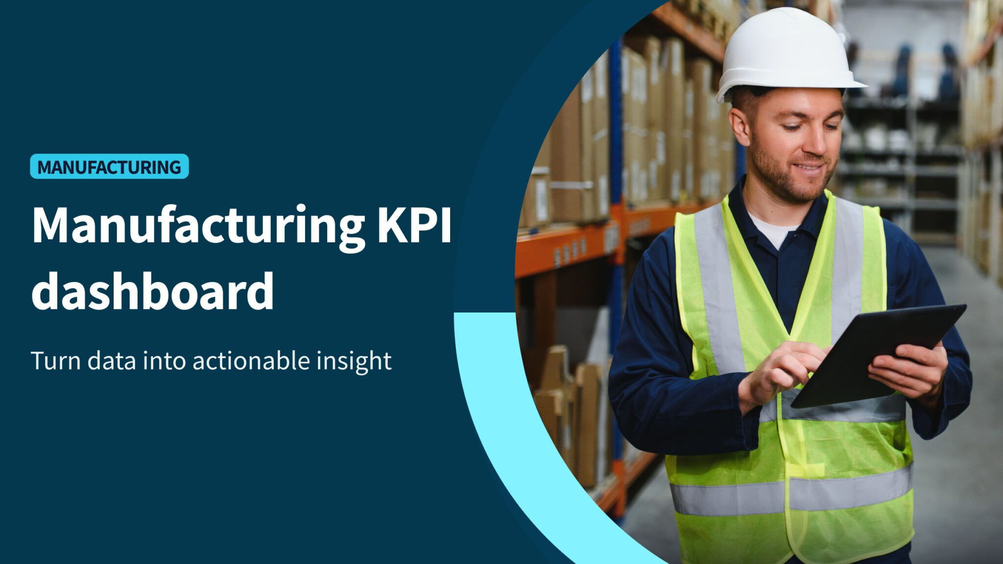 Manufacturing KPI dashboard: A 2026 guide for performance visualization ...